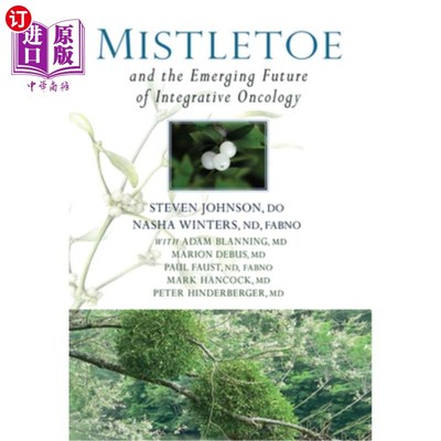 海外直订医药图书Mistletoe and the Emerging Future of Integrative Oncology 槲寄生与整合肿瘤学的未来