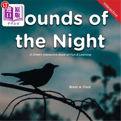 海外直订Sounds of the Night: A Child's Interactive Book of Fun & Learning 《夜之声》：一本关于乐趣与学习的儿童互动