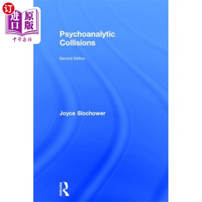 海外直订Psychoanalytic Collisions 精神分析碰撞