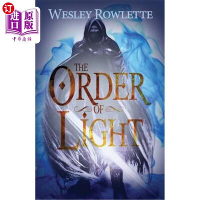海外直订The Order of Light: Coming of Age Dystopian Fantasy and Magic 《光的秩序》：反乌托邦幻想与魔法的诞生