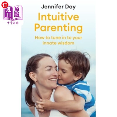 海外直订Intuitive Parenting: How to Tune in to Your Innate Wisdom 直觉式育儿:如何适应你与生俱来的智慧