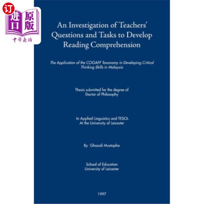 海外直订An Investigation of Teachers' Questions and Tasks to Develop Reading Comprehensi 教师培养阅读理解的问题和任