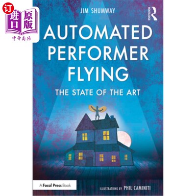 海外直订Automated Performer Flying: The State of the Art 自动表演者飞行:技术现状