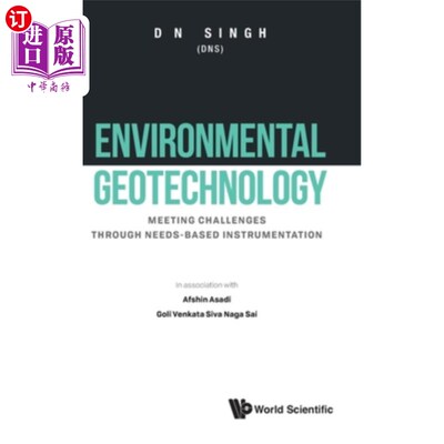 海外直订Environmental Geotechnology: Meeting Challenges Through Needs-Based Instrumentat 环境岩土技术:通过基于需求