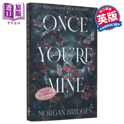 Possessing Her系列 第1部 一旦你属于我 英文原版 Once Youre Mine Morgan Bridges 爱情流行小说【中商原版】