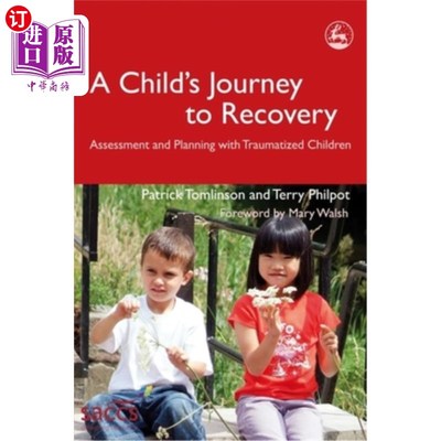 海外直订医药图书A Child's Journey to Recovery: Assessment and Planning for Traumatized Children 儿童康复之旅：创伤