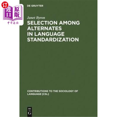 海外直订Selection among Alternates in Language Standardization 语言标准化备选方案的选择