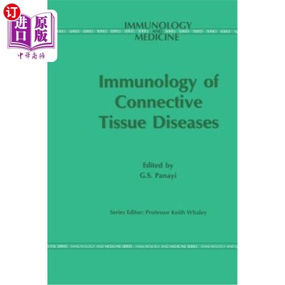 海外直订医药图书Immunology of the Connective Tissue Diseases 结缔组织病免疫学
