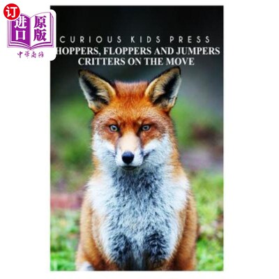 海外直订Hoppers flopper jumpers - Curious Kids Press: Kids book about animals and wildli 好奇儿童出版社:关于动物和