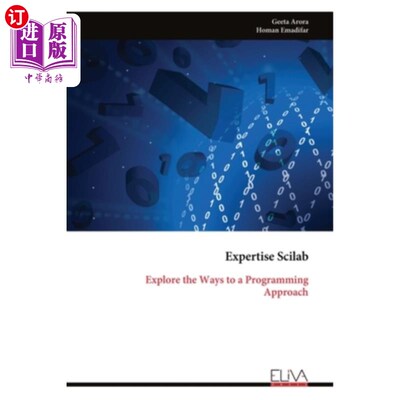 海外直订Expertise Scilab: Explore the Ways to a Programming Approach 专业知识Scilab：探索编程方法的方法