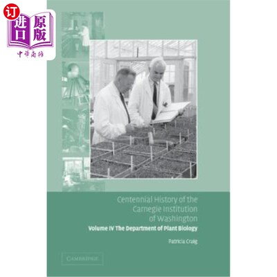 海外直订Centennial History of the Carnegie Institution of Washington: Volume 4, the Depa 华盛顿卡内基研究所百年历史：第