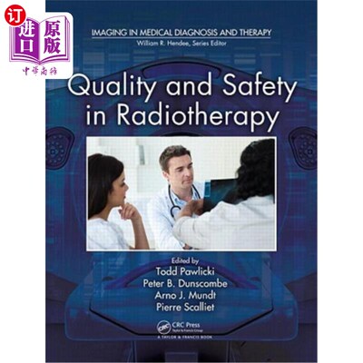 海外直订医药图书Quality and Safety in Radiotherapy 放射治疗的质量与安全