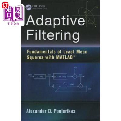 海外直订Adaptive Filtering: Fundamentals of Least Mean Squares with Matlab(r) 自适应滤波:基于Matlab(r)的最小均方原