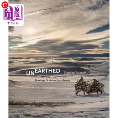 海外直订Unearthed: Stephen Talasnik: Drawings, Sculpture, Installations 出土:斯蒂芬·塔拉斯尼克:绘画，雕塑，装置
