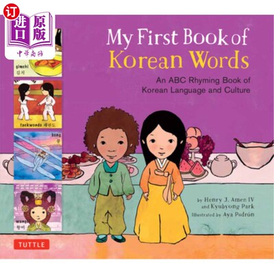 海外直订My First Book of Korean Words: An ABC Rhyming Book of Korean Language and Cultur 我的第一本韩语词汇书：一本
