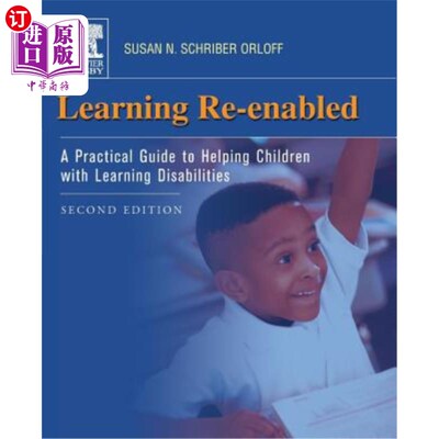 海外直订Learning Re-Enabled: A Practical Guide to Helping Children with Learning Disabil 重新启用学习：帮助学习障碍