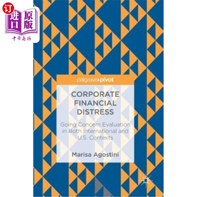 海外直订Corporate Financial Distress: Going Concern Evaluation in Both International and 企业财务困境：国际和美国背