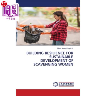 海外直订Building Resilience for Sustainable Development of Scavenging Women 为拾荒妇女的可持续发展建立复原力