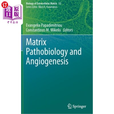 海外直订Matrix Pathobiology and Angiogenesis 基质病理与血管生成