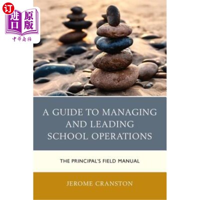海外直订A Guide to Managing and Leading School Operations: The Principal's Field Manual 管理和领导学校运作指南:校长