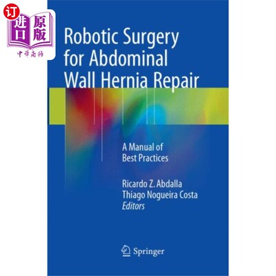 海外直订医药图书Robotic Surgery for Abdominal Wall Hernia Repair 腹壁疝修补的机器人手术