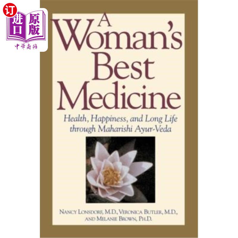 海外直订医药图书A Woman's Best Medicine: Health, Happiness, and Long Life Through Maharishi Ayur 女人最好的药:玛赫