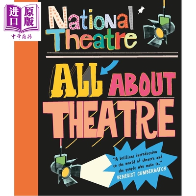 英国国家剧院 关于戏剧的一切 本尼/卷福推荐戏剧入门读物 National Theatre All About Theatre 英文原版 全彩插图【中商原版】