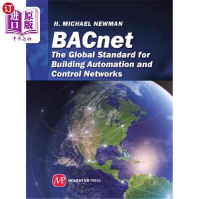 海外直订BACnet: The Global Standard for Building Automation and Control Networks BACnet：楼宇自控的全球标准