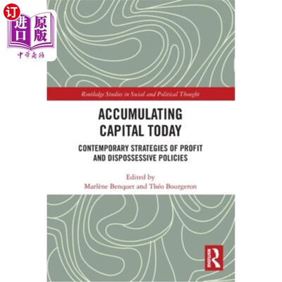 海外直订Accumulating Capital Today: Contemporary Strategies of Profit and Dispossessive  今天的资本积累:当代的利润