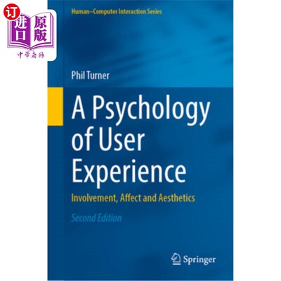 海外直订A Psychology of User Experience: Involvement, Affect and Aesthetics 用户体验心理学:参与、情感和美学