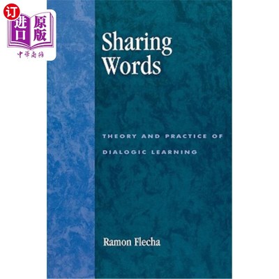 海外直订Sharing Words: Theory and Practice of Dialogic Learning 共享词：对话学习的理论与实践：对话学习的理论与实践