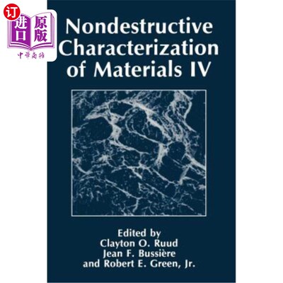 海外直订Nondestructive Characterization of Materials IV 材料的无损表征