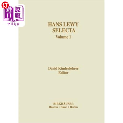 海外直订Hans Lewy Selecta: Volume 1 Hans Lewy Selecta:卷1