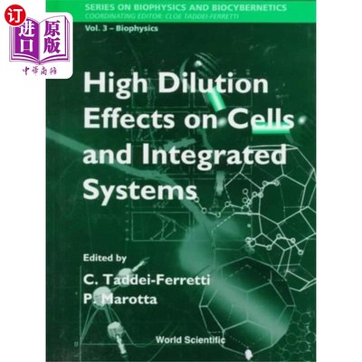 海外直订High Dilution Effects On Cells And Integrated Sy... 细胞和集成系统的高稀释效应-国际生物物理学院学报