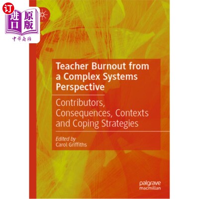 海外直订Teacher Burnout from a Complex Systems Perspective: Contributors, Consequences,  复杂系统视角下的教师职业倦
