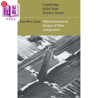 海外直订Microstructural Design of Fiber Composites 纤维复合材料的微观结构设计