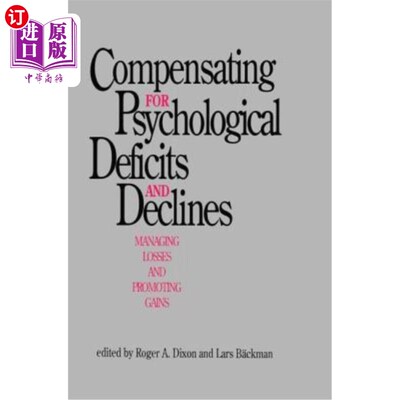 海外直订Compensating for Psychological Deficits and Declines: Managing Losses and Promot 补偿心理缺陷和衰退:管理损