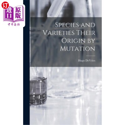 海外直订Species and Varieties Their Origin by Mutation 物种和变种的突变起源
