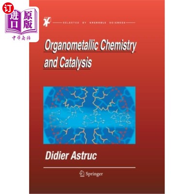 海外直订Organometallic Chemistry and Catalysis 金属有机化学与催化
