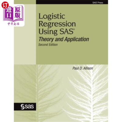 海外直订Logistic Regression Using SAS: Theory and Application 应用SAS进行Logistic回归的理论与应用