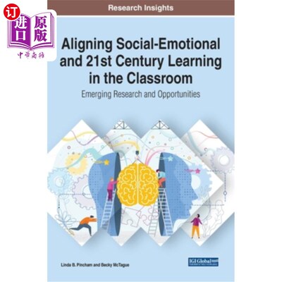 海外直订Aligning Social-Emotional and 21st Century Learning in the Classroom: Emerging R 将社交情绪和21世纪课堂学习