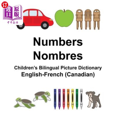 海外直订English-French (Canadian) Numbers/Nombres Children's Bilingual Picture Dictionar 英法（加拿大）数字/
