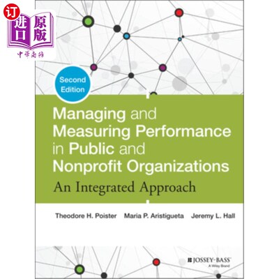 海外直订Managing and Measuring Performance in Public and Nonprofit Organizations 公共和非营利组织的绩效管理和衡量