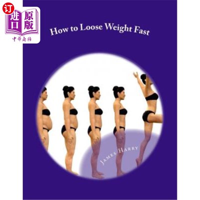 海外直订医药图书How to Loose Weight Fast: How to Loose Weight Fast 如何快速减肥：如何快速减肥