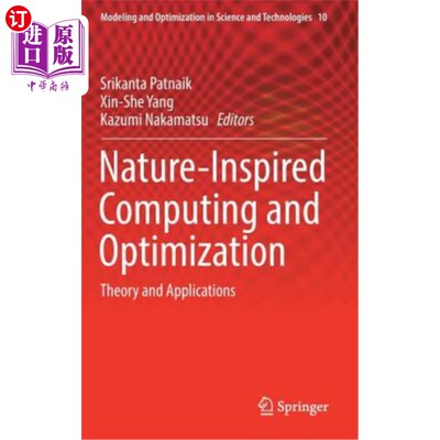 海外直订Nature-Inspired Computing and Optimization: Theory and Applications 自然启发的计算与优化：理论与应用
