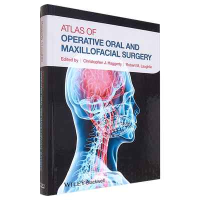 现货 手术口腔颌面外科学图集 Atlas Of Operative Oral And Maxillofacial Surgery 英文原版 John Wiley【中商原版】