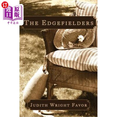 海外直订The Edgefielders: Poor Farm Tales of a Great-Grandmother 《边缘老人：曾祖母的可怜的农场故事》