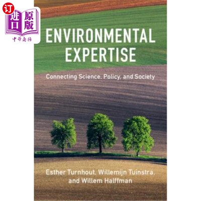 海外直订Environmental Expertise: Connecting Science, Policy and Society 环境专业知识