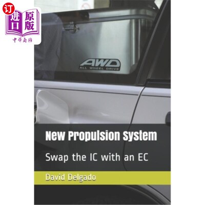 海外直订New Propulsion System: Swap the IC with an EC 新推进系统:用EC替换IC