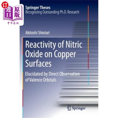海外直订Reactivity of Nitric Oxide on Copper Surfaces: Elucidated by Direct Observation  铜表面一氧化氮的反应性：通